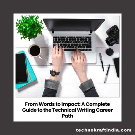 Technical Writing Career Path | TechnoKraft